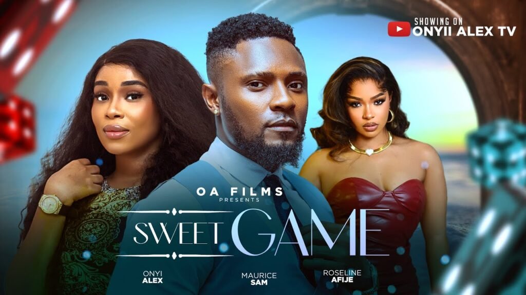 Exploring ‘Sweet Game’: A Glimpse into Nollywood’s Latest Masterpiece ...